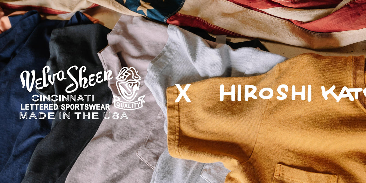 Velva Sheen– HIROSHI KATO | Official Online Store